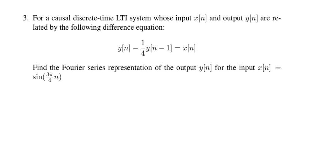 Solved . For a causal discrete-time LTI system whose input | Chegg.com