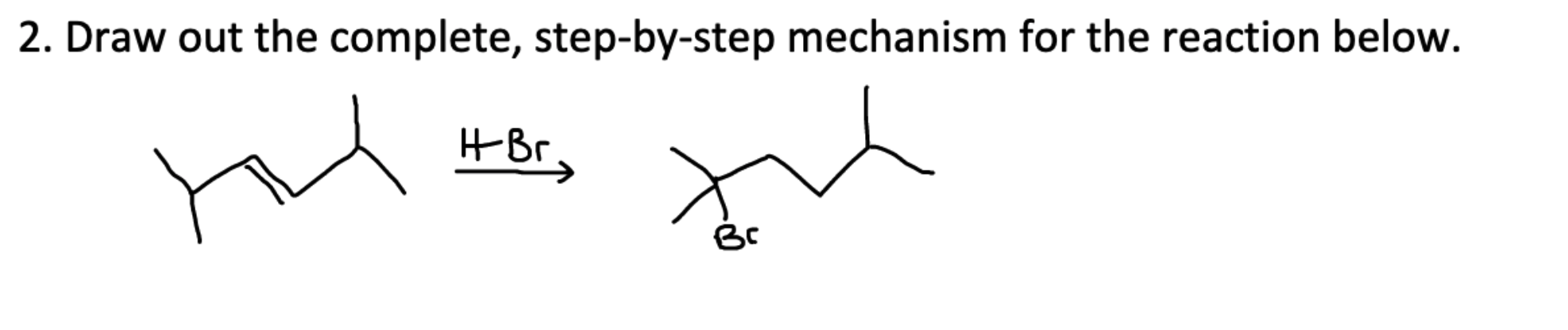 Solved 2. Draw out the complete, step-by-step mechanism for | Chegg.com