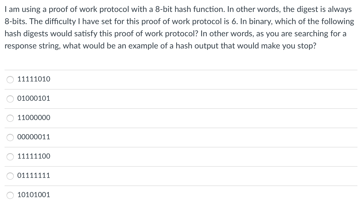 Solved I am using a proof of work protocol with a 8-bit hash | Chegg.com