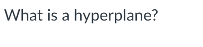 Solved What is a hyperplane? | Chegg.com