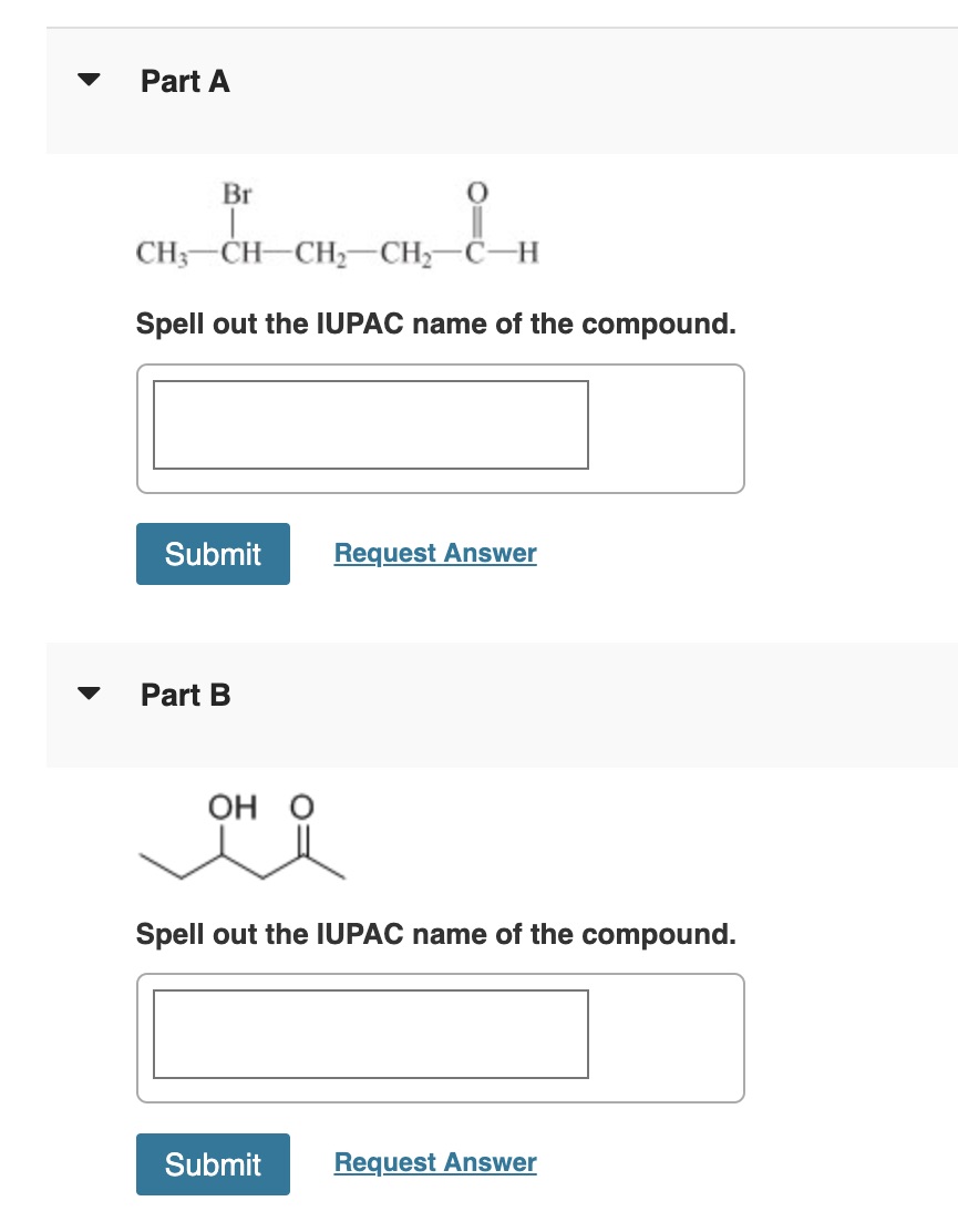 Solved Spell out the IUPAC name of the compound. Part B | Chegg.com