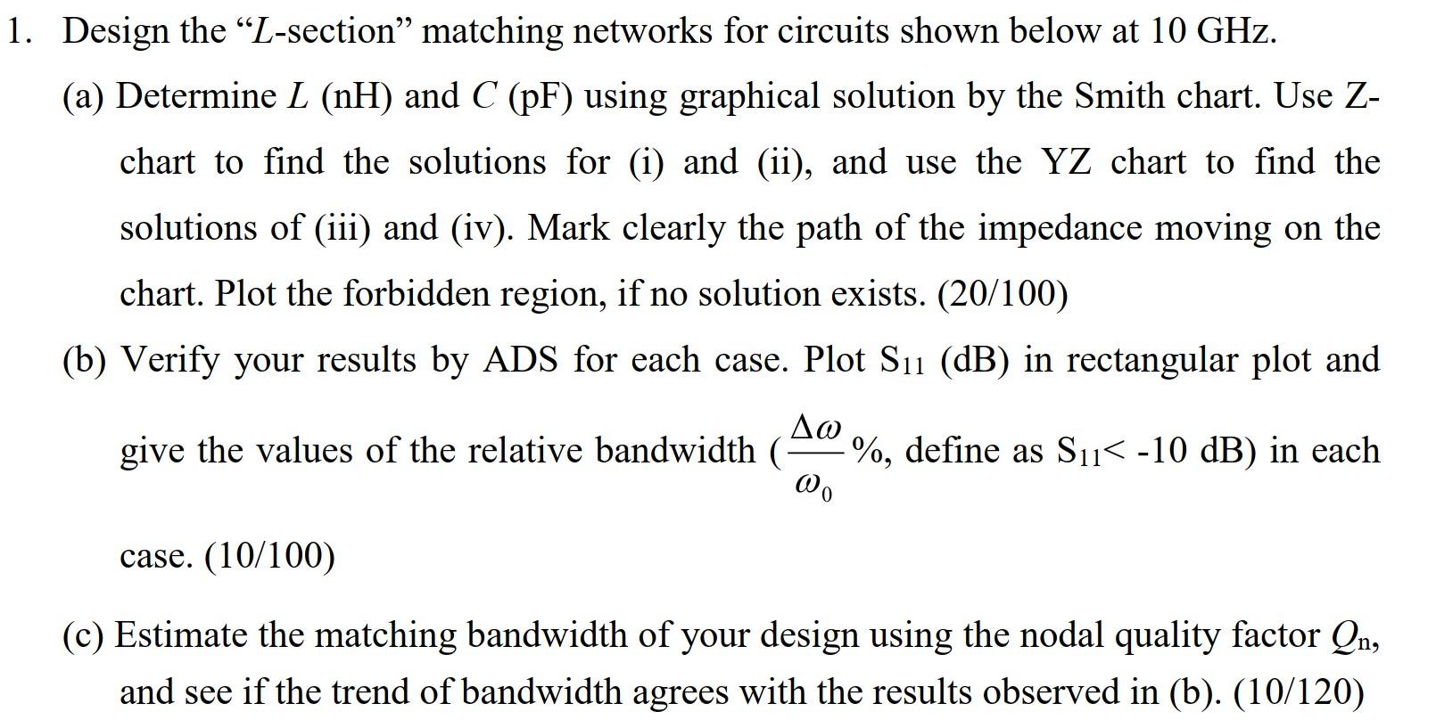1. Design the “L-section” matching networks for | Chegg.com