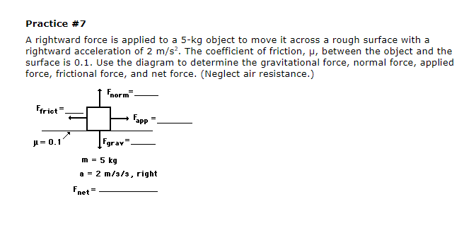 Solved Practice #7 A rightward force is applied to a 5-kg | Chegg.com