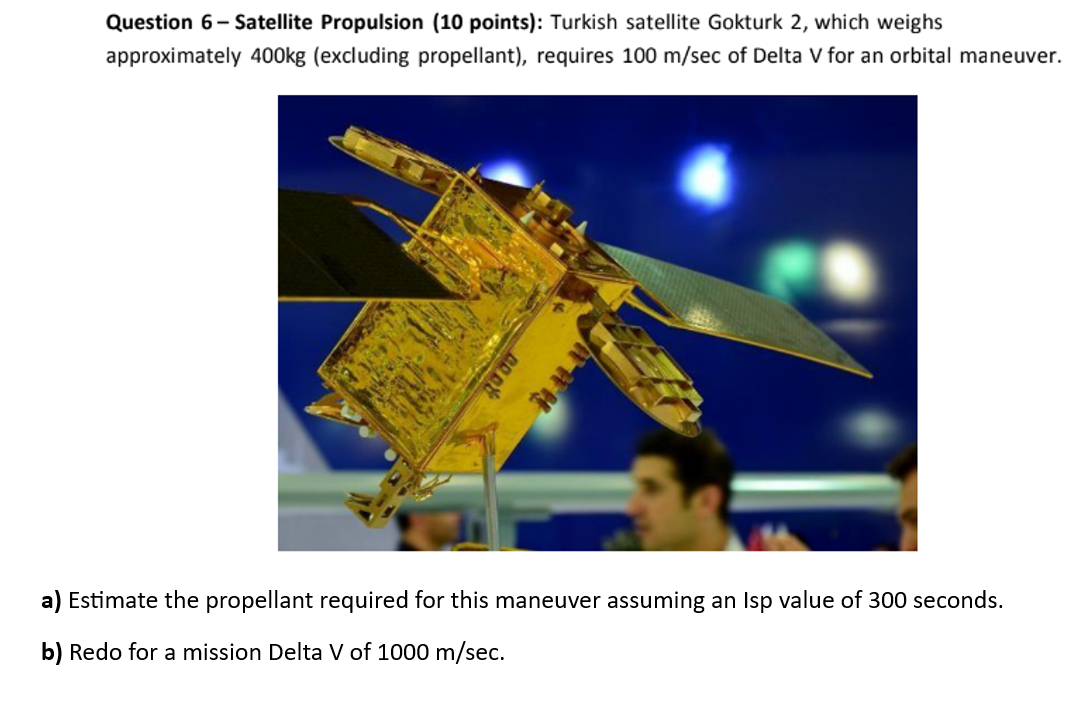 Solved a) ﻿Estimate the propellant required for this | Chegg.com