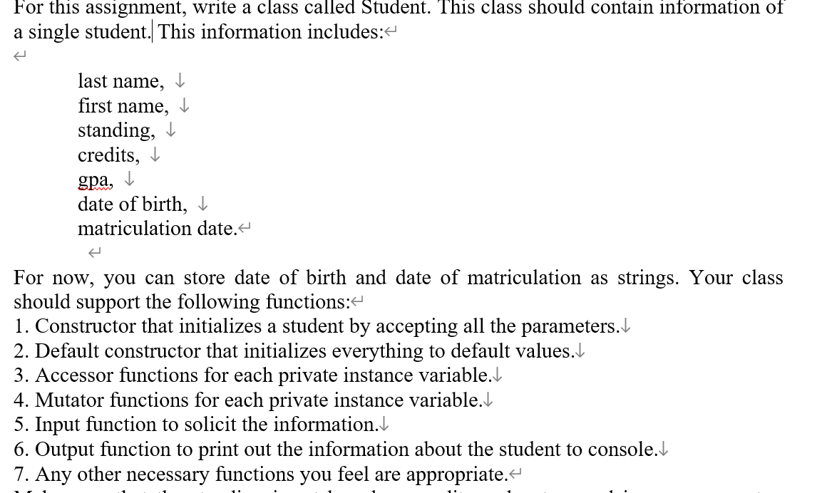 Solved For this assignment, write a class called Student. | Chegg.com