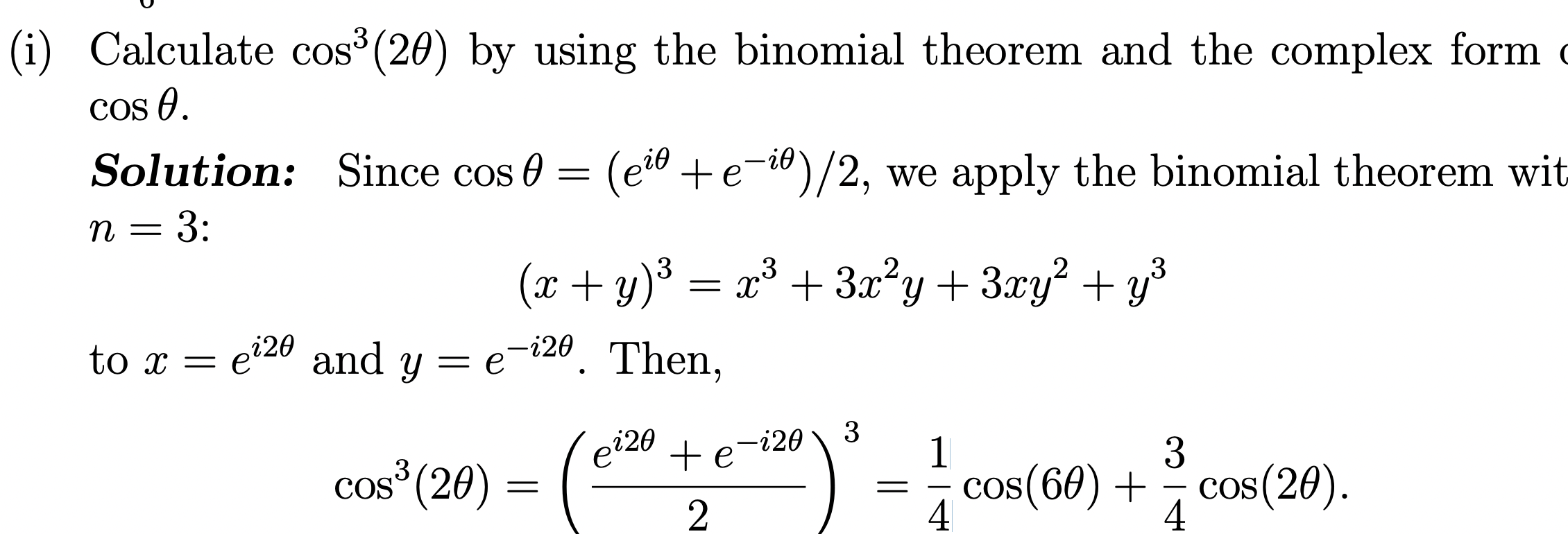 Solved Calculate cos3(2θ) by using the binomial theorem and | Chegg.com