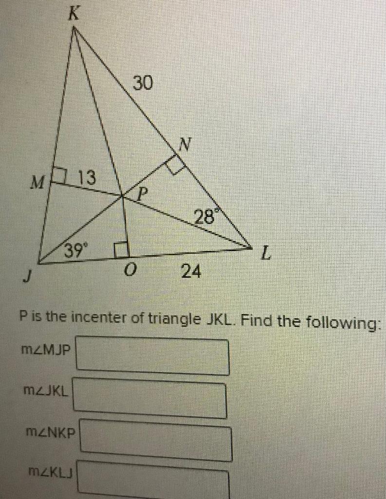 Solved P is the incenter of triangle JKL. Find the | Chegg.com