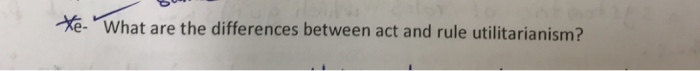 Solved Ye. What are the differences between act and rule | Chegg.com