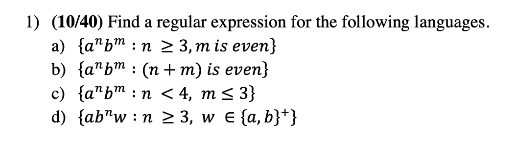 Solved 1) (10/40) Find a regular expression for the | Chegg.com