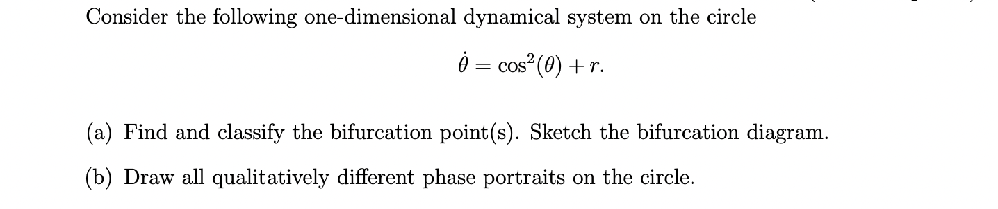 Consider the following one-dimensional dynamical | Chegg.com