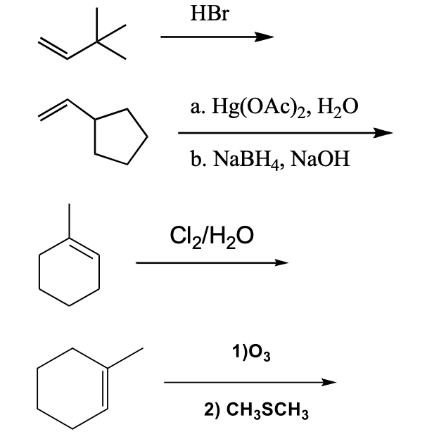 Solved a. Hg(OAc)2,H2O b. NaBH4,NaOH 1) O3 2) CH3SCH3 | Chegg.com
