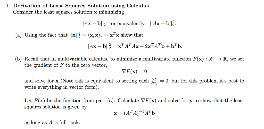 Solved 1. Derivation of Least Squares Solution using | Chegg.com