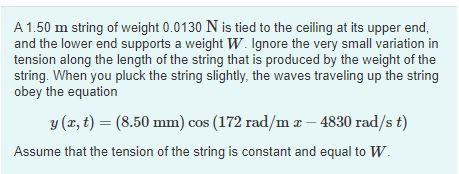 Solved A 1.50 m string of weight 0.0130 N is tied to the | Chegg.com