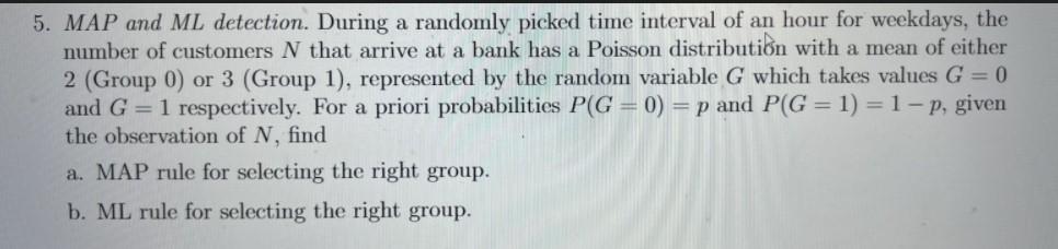 Solved 5. MAP and ML detection. During a randomly picked | Chegg.com