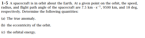 Solved 1-5 A spacecraft is in orbit about the Earth. At a | Chegg.com