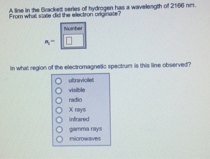 Solved A line in the Brackett series of hydrogen has a | Chegg.com