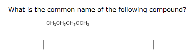 Solved What is the common name of the following compound? | Chegg.com