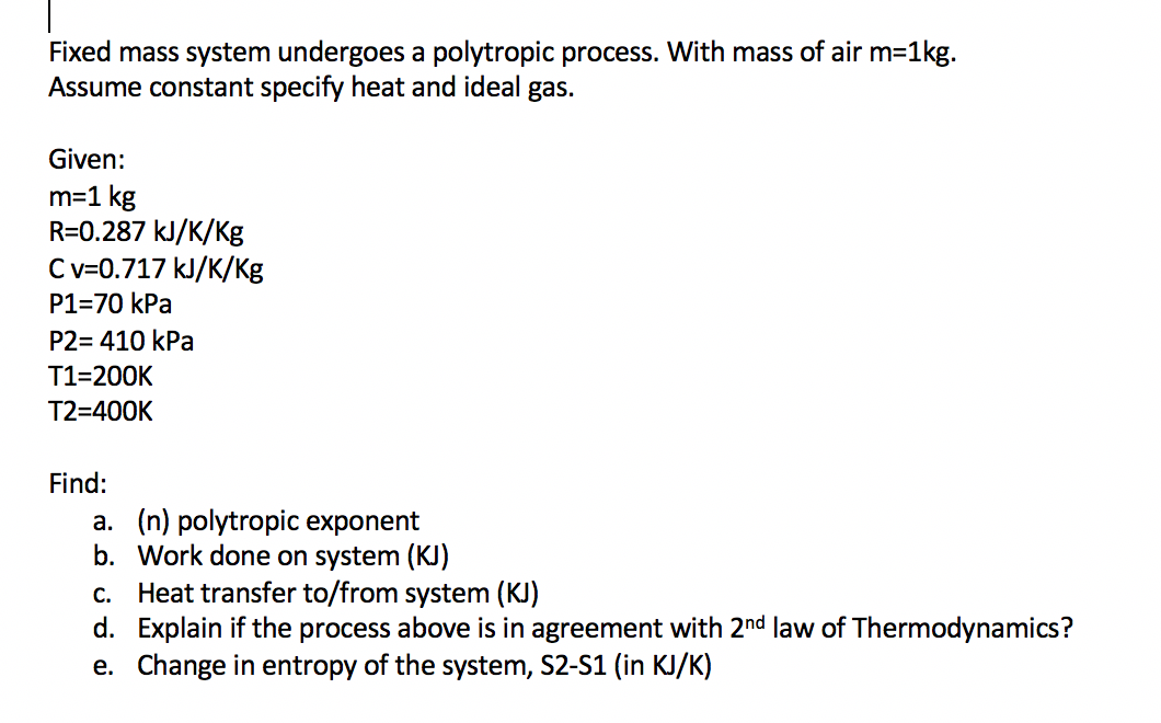 Solved Fixed mass system undergoes a polytropic process. | Chegg.com