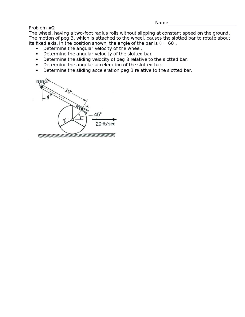 Solved Name Problem #2 The wheel, having a two-foot radius | Chegg.com