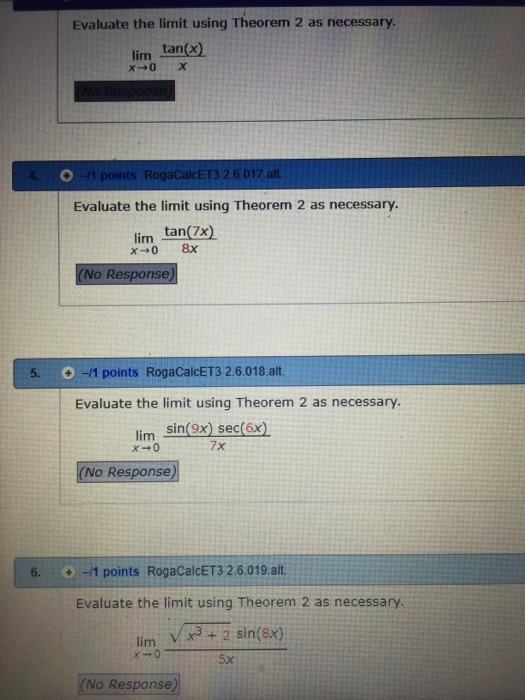 Solved Evaluate the limit using Theorem 2 as necessary lim | Chegg.com