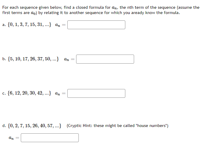 Solved Find the closed formula for each of the following | Chegg.com