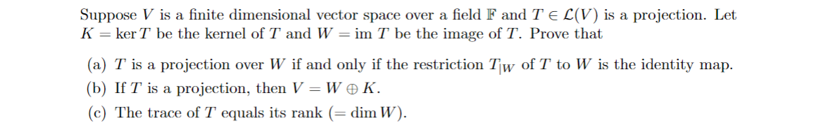 Solved Suppose V is a finite dimensional vector space over a | Chegg.com