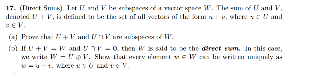 Solved 17. (Direct Sums) Let U and V be subspaces of a | Chegg.com