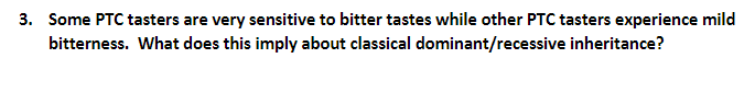 Solved 3. Some PTC tasters are very sensitive to bitter | Chegg.com