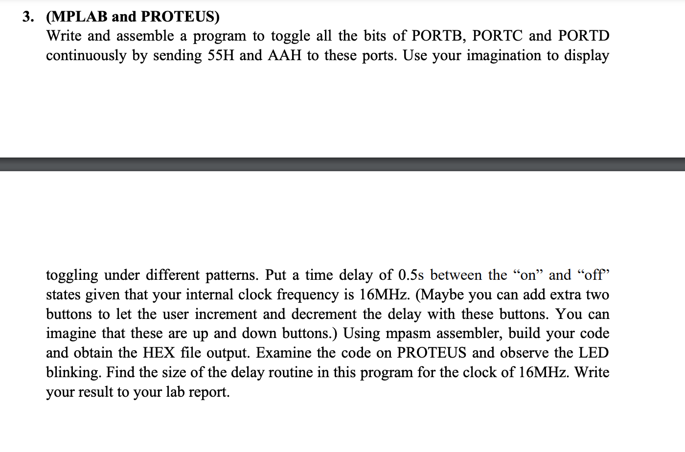 (MPLAB and PROTEUS) Write and assemble a program to | Chegg.com