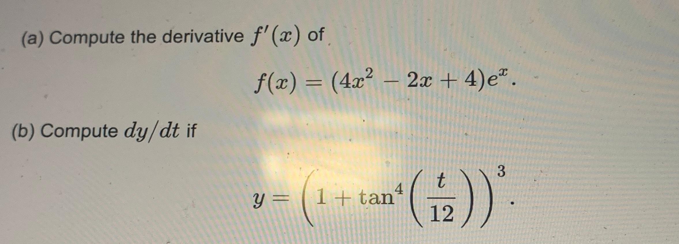 Solved (a) Compute the derivative f'(x) of f(x) = (4x2 - 2x | Chegg.com