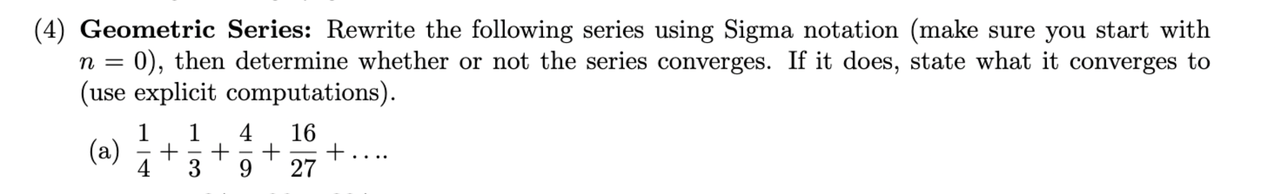 Solved (4) ﻿Geometric Series: Rewrite the following series | Chegg.com