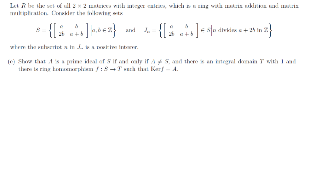 Solved Let R Be The Set Of All 2 X 2 Matrices With Integer