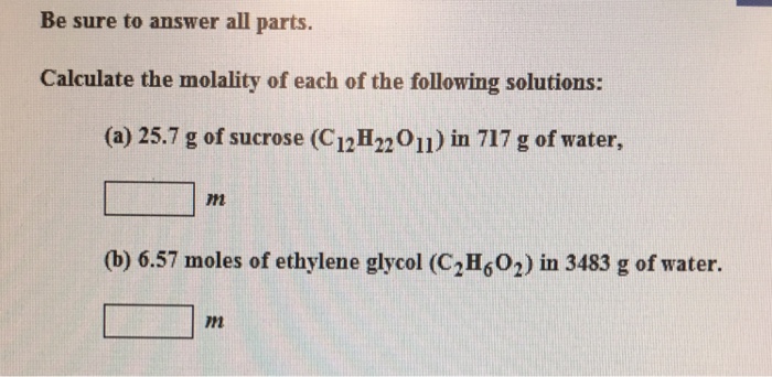 Solved Calculate the molality of each of the following | Chegg.com