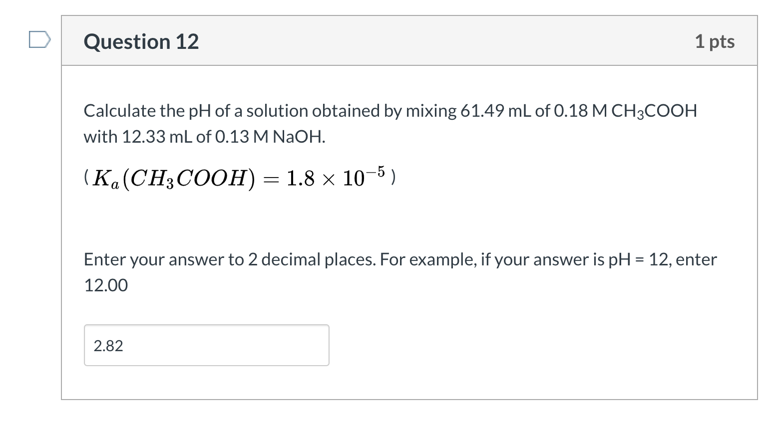 Solved Question 12 1 pts Calculate the pH of a solution | Chegg.com