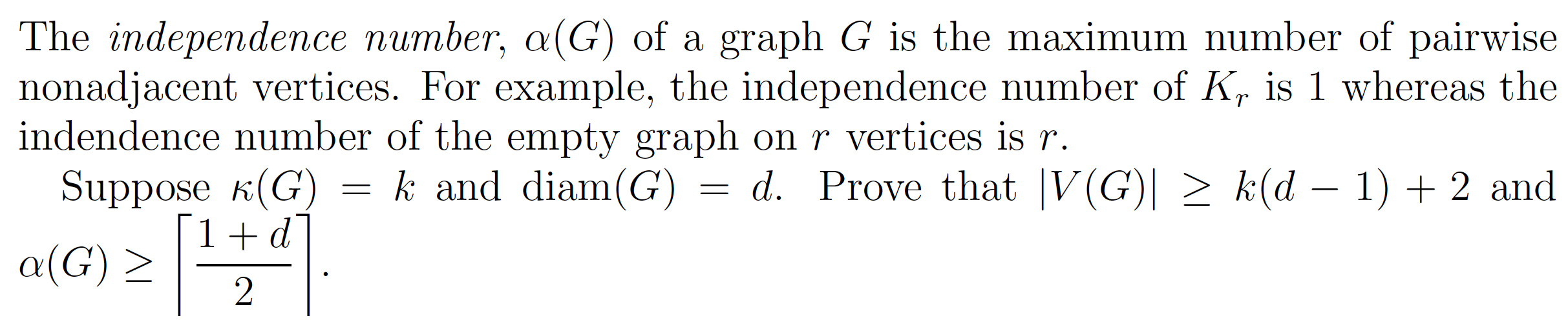 Solved a The independence number, a(G) of a graph G is the | Chegg.com