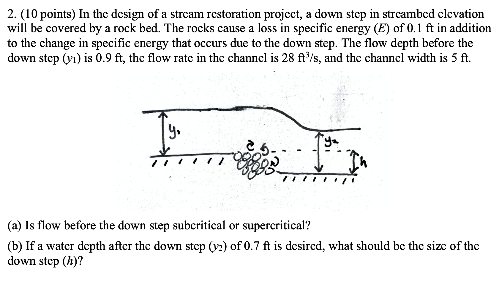 Solved 2. (10 points) In the design of a stream restoration | Chegg.com