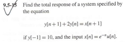 Solved Find the total response of a system specified by the | Chegg.com