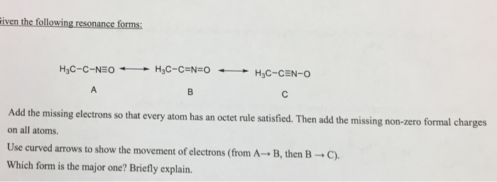 Solved iven the following resonance forms: H3C-C-NEO n octet | Chegg.com