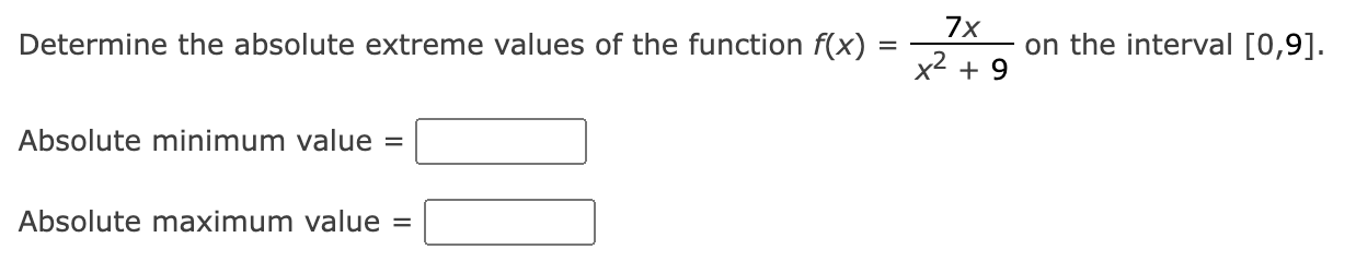 Solved Determine the absolute extreme values of the function | Chegg.com