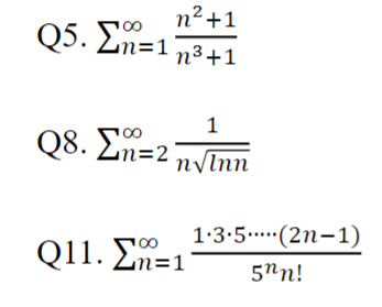 Solved ∑n=1∞n3+1n2+1∑n=2∞nlnn1⋅∑n=1∞5nn!1⋅3⋅5⋯⋅(2n−1) | Chegg.com