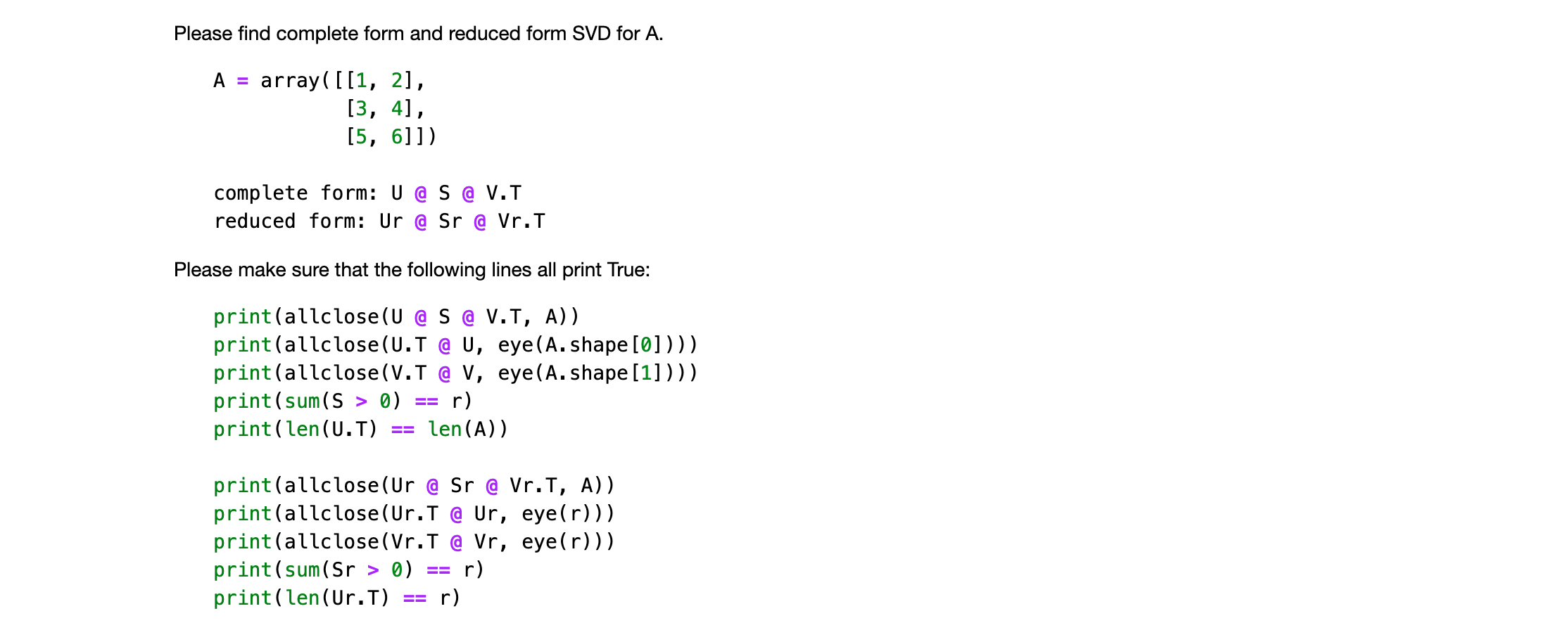 Solved Please find complete form and reduced form SVD for A. | Chegg.com