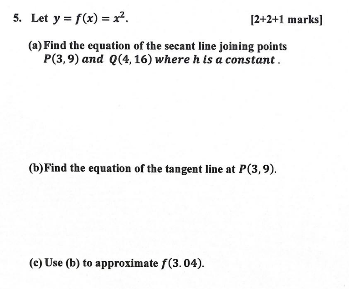 Solved 5. Let y=f(x)=x2. [2+2+1 marks ] (a) Find the | Chegg.com