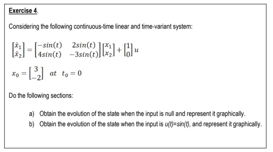 Solved Exercise 3. Considering the following continuous-time | Chegg.com