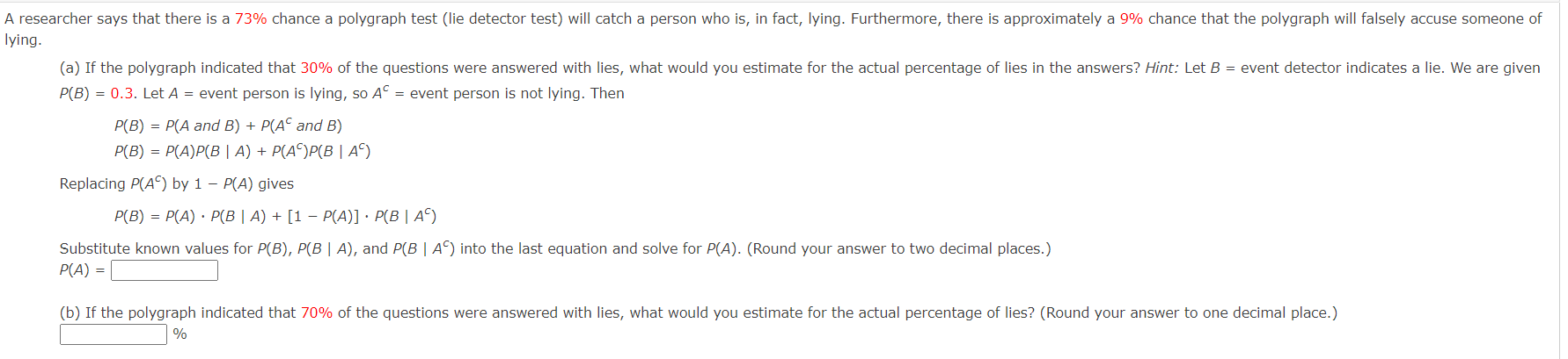 Solved lying. P(B)=0.3. Let A= event person is lying, so AC= | Chegg.com