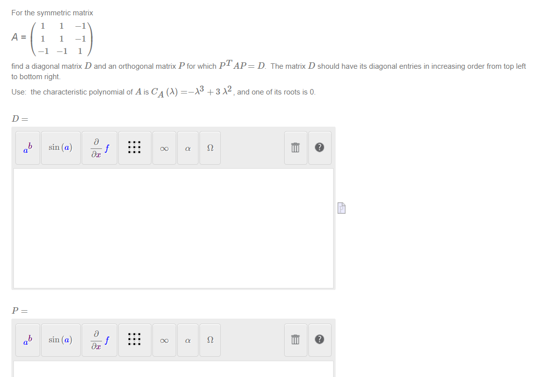Solved For the symmetric matrix A=⎝⎛11−111−1−1−11⎠⎞ find a | Chegg.com