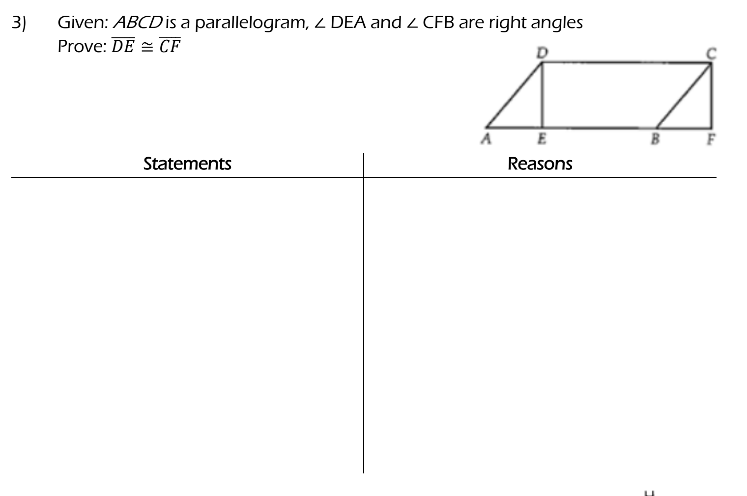Solved 3) Given: ABCD is a parallelogram, 2 DEA and 2 CFB | Chegg.com