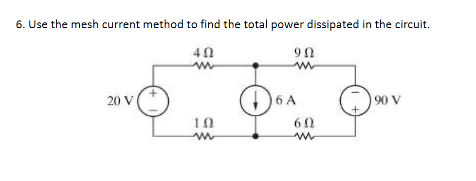 Solved 6. Use the mesh current method to find the total | Chegg.com
