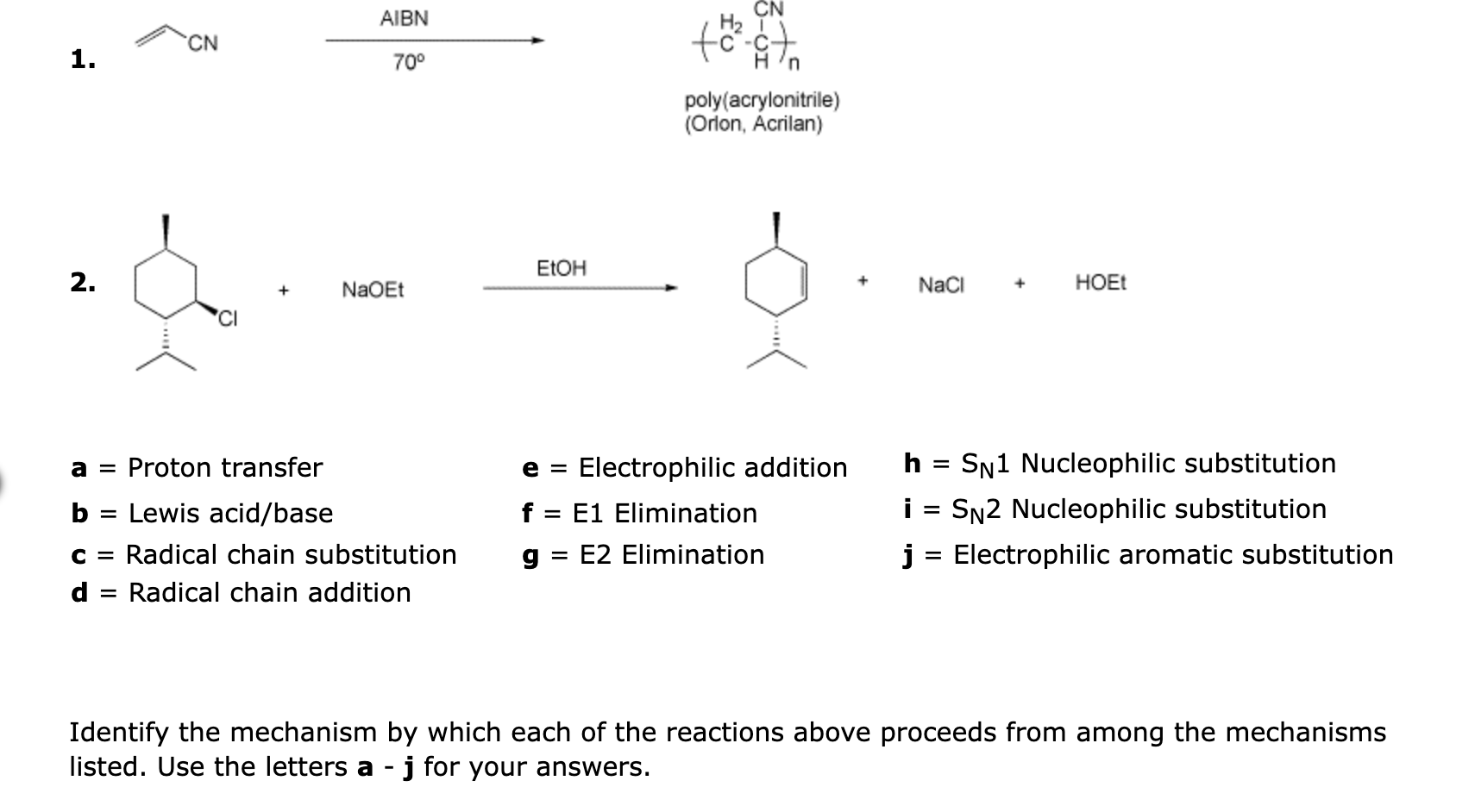 Solved 1. poly(acrylonitrile) (Orion, Acrilan) 2. +HOEt a= | Chegg.com