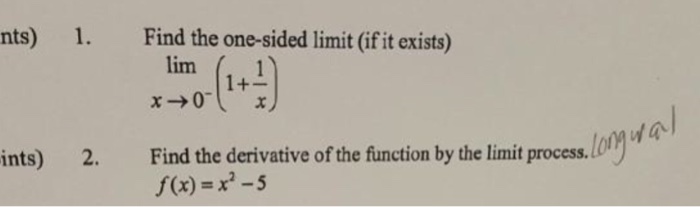 Solved Find the one-sided limit (if it exists) lim_x | Chegg.com