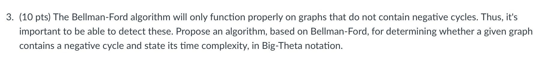 Solved 3. (10 pts) The Bellman-Ford algorithm will only | Chegg.com